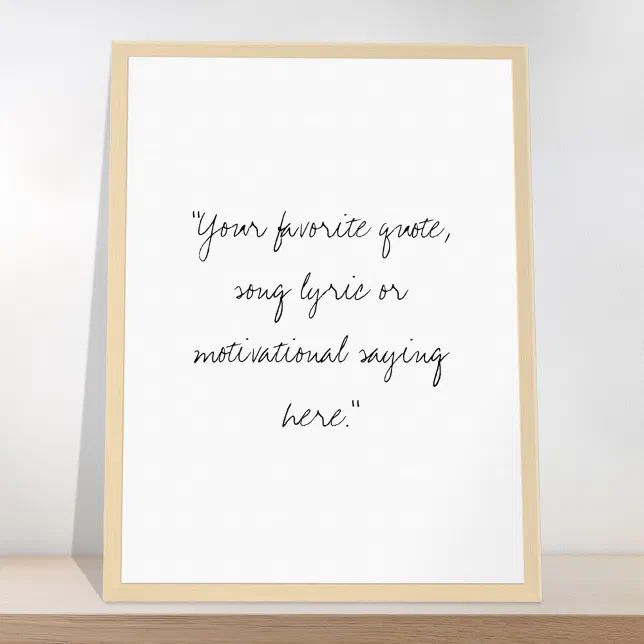 Create Your Own Handwritten Script Quote Poster | Zazzle