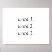 Create your own inspirational text in three words poster | Zazzle