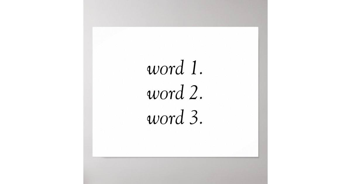 Create your own inspirational text in three words poster | Zazzle