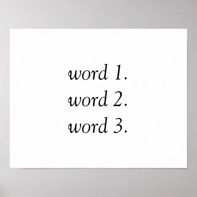 Create your own inspirational text in three words poster | Zazzle