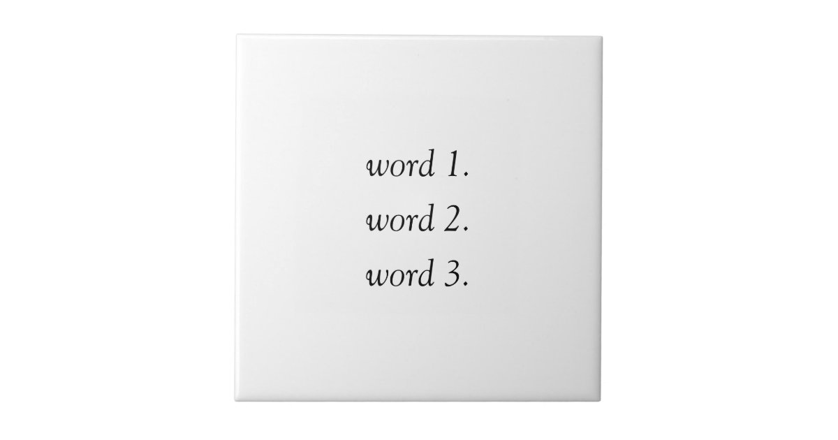 Create your own inspired text in three words ceramic tile | Zazzle