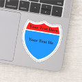 Create Your Own Interstate Highway Sign Sticker | Zazzle