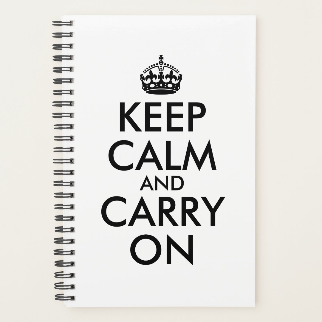 Create Your Own Keep Calm and Carry On Planner | Zazzle