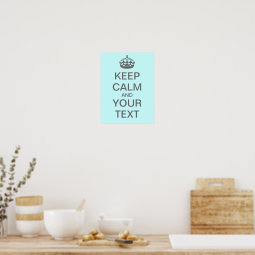 Create Your Own "Keep Calm" Poster (med gray) | Zazzle
