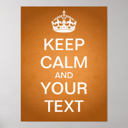 Create Your Own "Keep Calm" Poster (vintage paper) | Zazzle