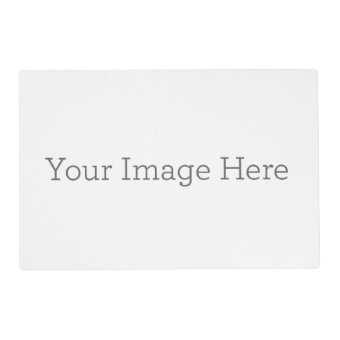 Create Your Own Laminated Placemat | Zazzle