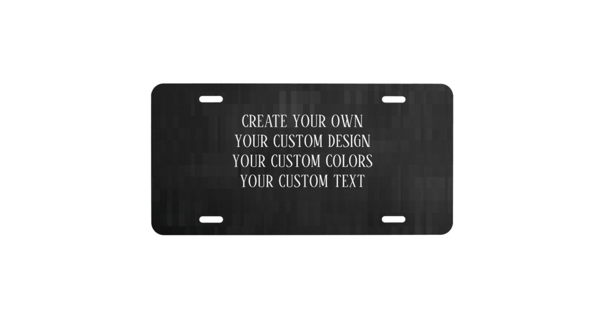 Create Your Own! License Plate | Zazzle