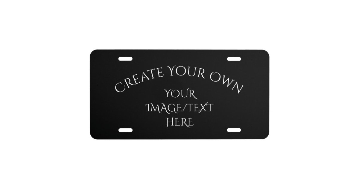 Create Your Own License Plate | Zazzle