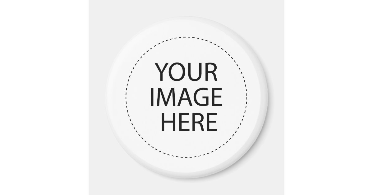 Create Your Own Magnet | Zazzle