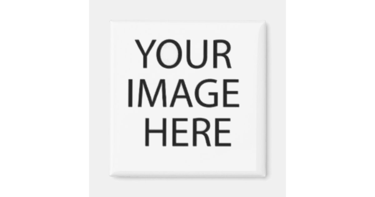 create your own magnet | Zazzle