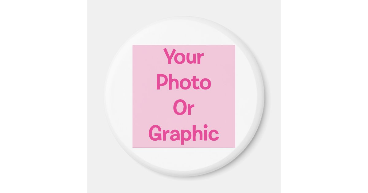 Create Your Own Magnet | Zazzle