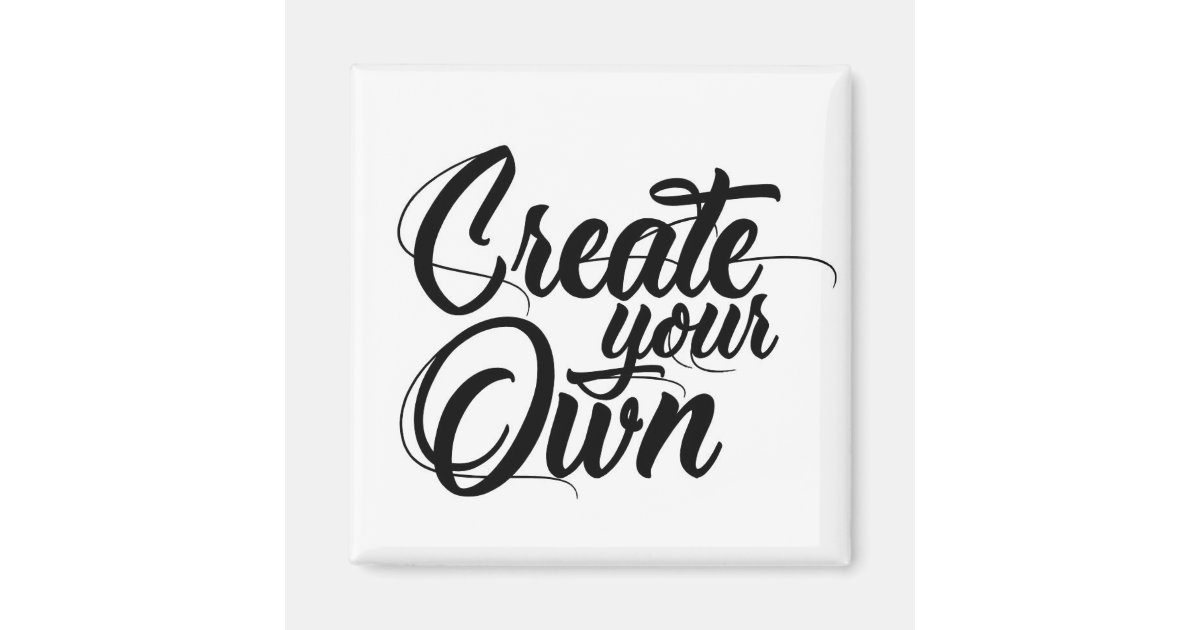 Create your own magnet | Zazzle