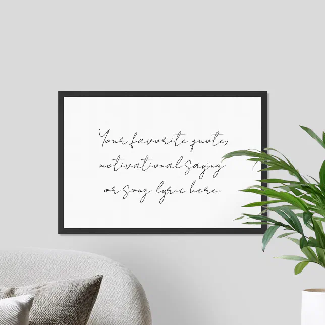 Create Your Own Modern Minimalist Script Quote Poster | Zazzle