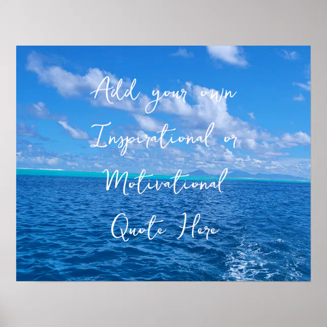 Create Your Own Motivational Inspirational Ocean Poster | Zazzle