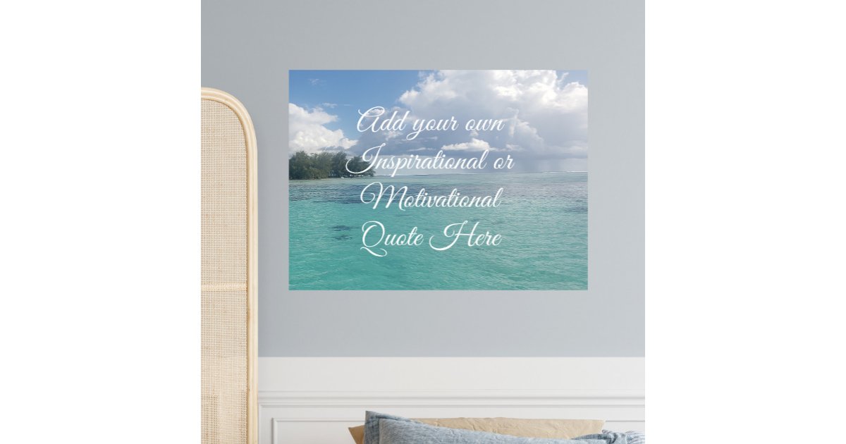 Create Your Own Motivational Inspirational Ocean Poster | Zazzle