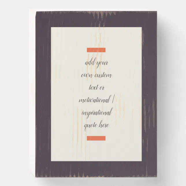 Create Your Own Motivational / Inspirational Quote Wooden Box Sign | Zazzle