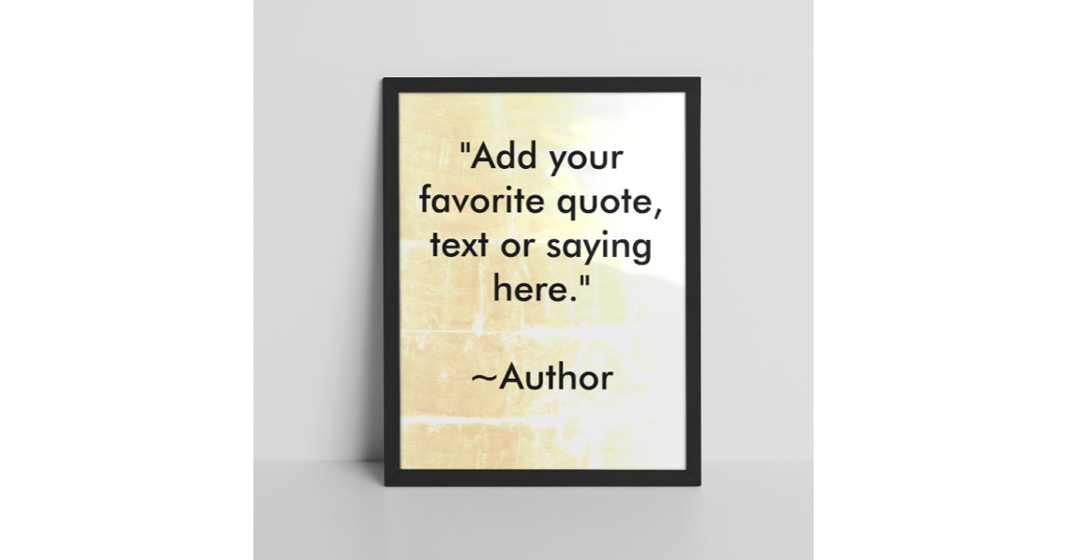 Create Your Own Motivational Quote Poster | Zazzle