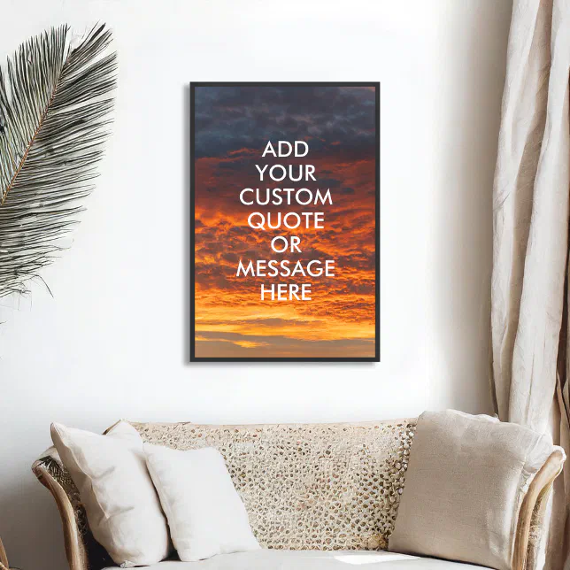 Create Your Own Motivational Quote Poster | Zazzle