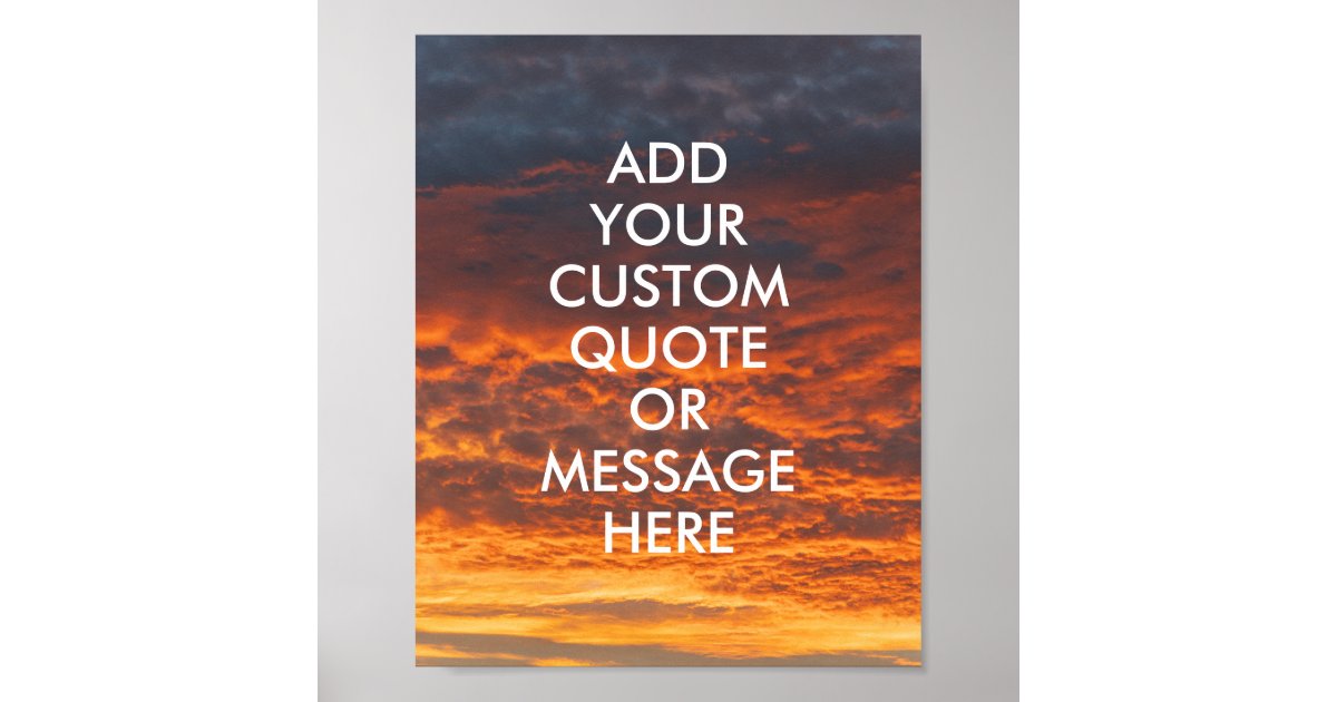 Create Your Own Motivational Quote Poster | Zazzle