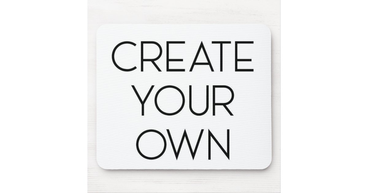 Create Your Own Mouse Pad | Zazzle