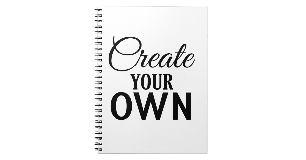 Create Your Own Notebook | Zazzle