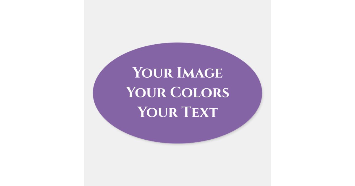 Create Your Own Oval Sticker | Zazzle