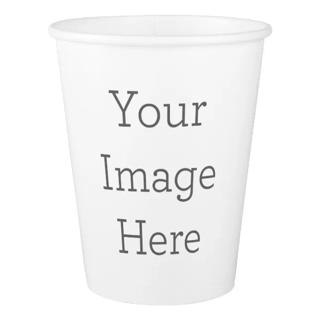 Create Your Own Paper Cup | Zazzle