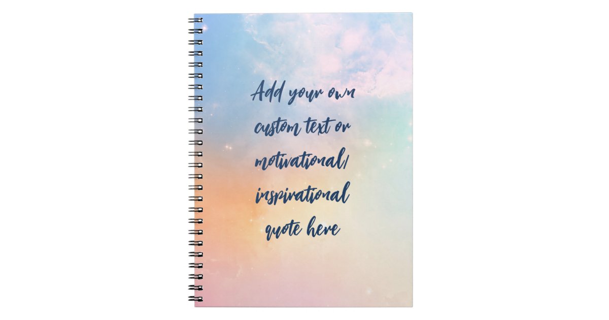 Create Your Own Pastel Motivational Quote Notebook | Zazzle