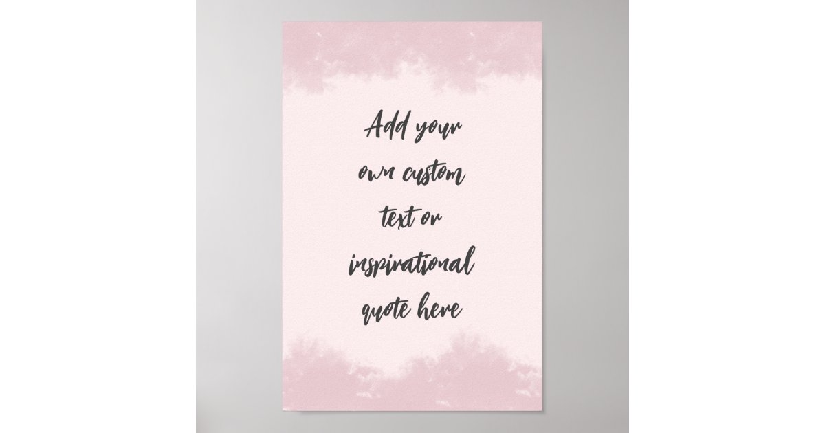 Create Your Own Pastel Motivational Quote Poster | Zazzle