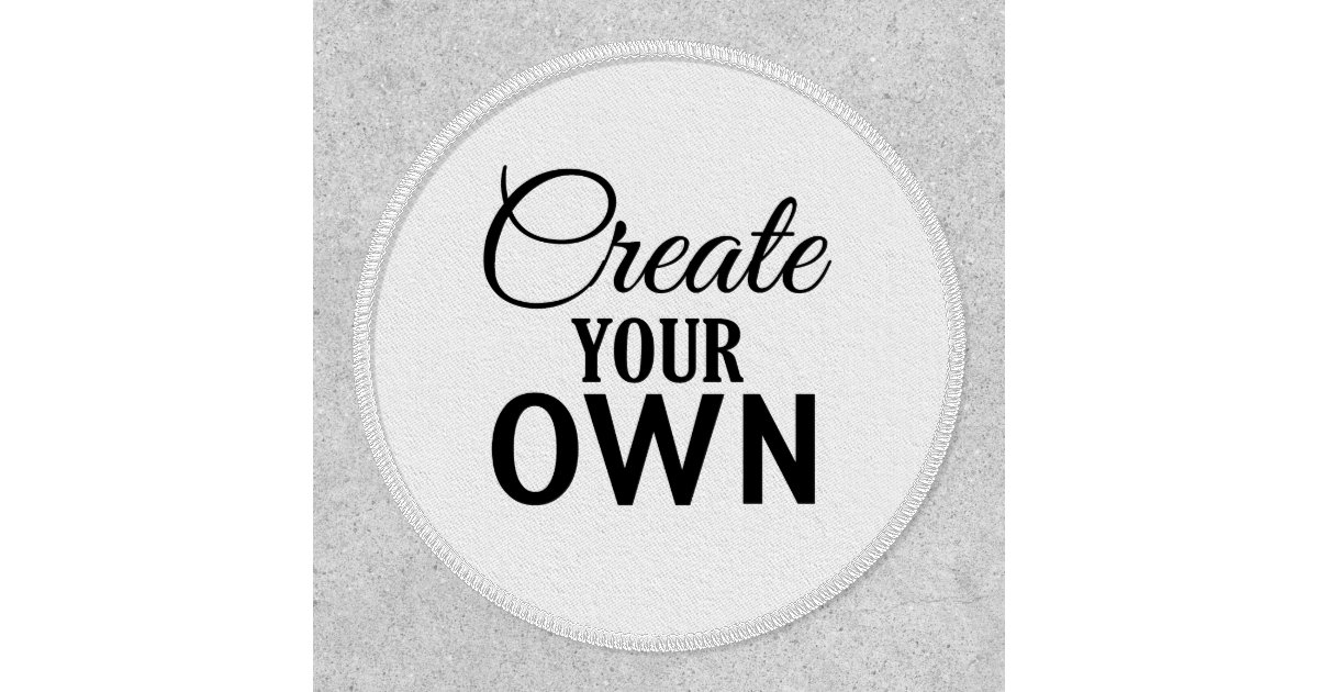 Create Your Own Patch | Zazzle