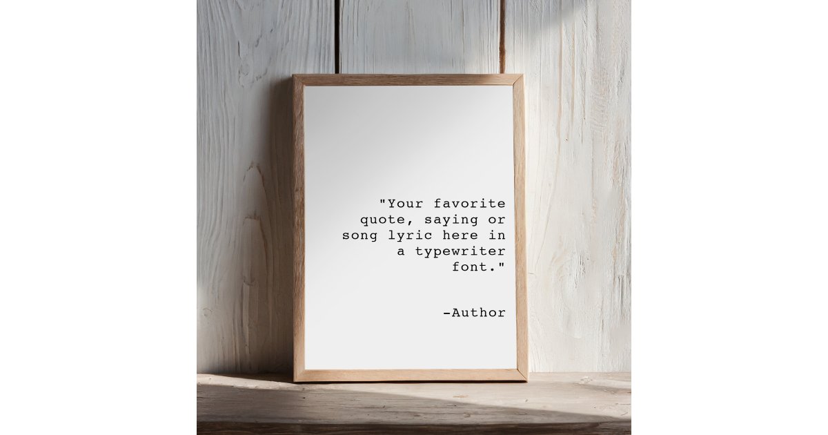 Create Your Own Personalized Custom Quote Poster | Zazzle