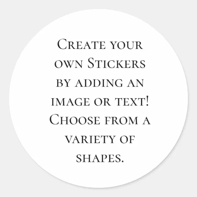 Create Your Own Personalized Customized Classic Round Sticker | Zazzle