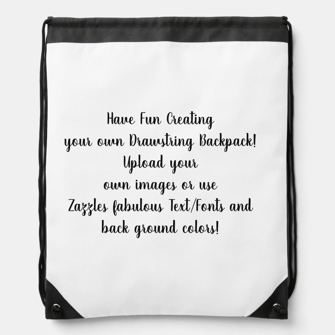 Create Your Own Personalized Customized Drawstring Bag | Zazzle