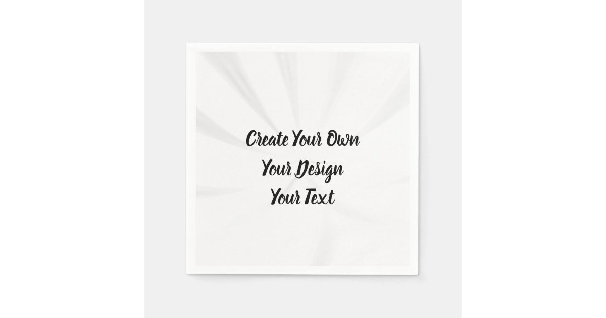 Create Your Own Personalized Napkins | Zazzle Create Your Own Personalized Napkins | Zazzle