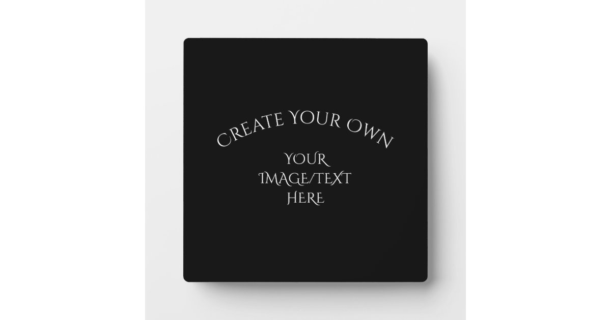 Create Your Own Plaque | Zazzle