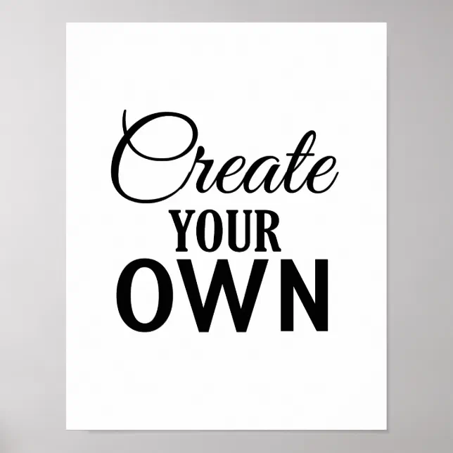 Create Your Own Poster | Zazzle