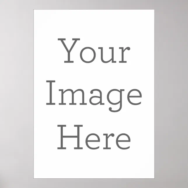 Create Your Own Poster | Zazzle