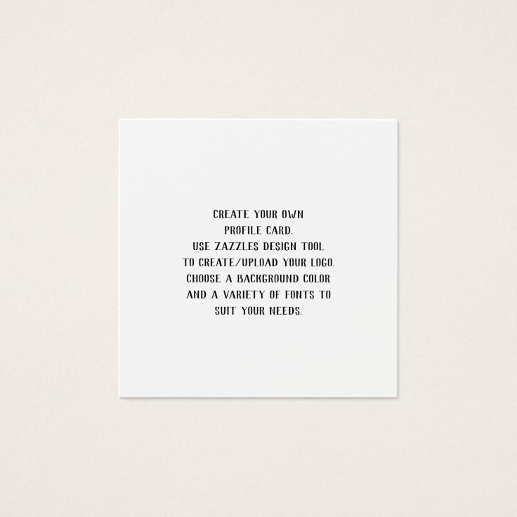 Create Your Own Profile Card | Zazzle Create Your Own Profile Card | Zazzle
