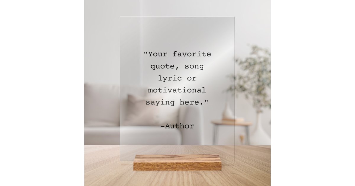 Create Your Own Quote Acrylic Sign | Zazzle