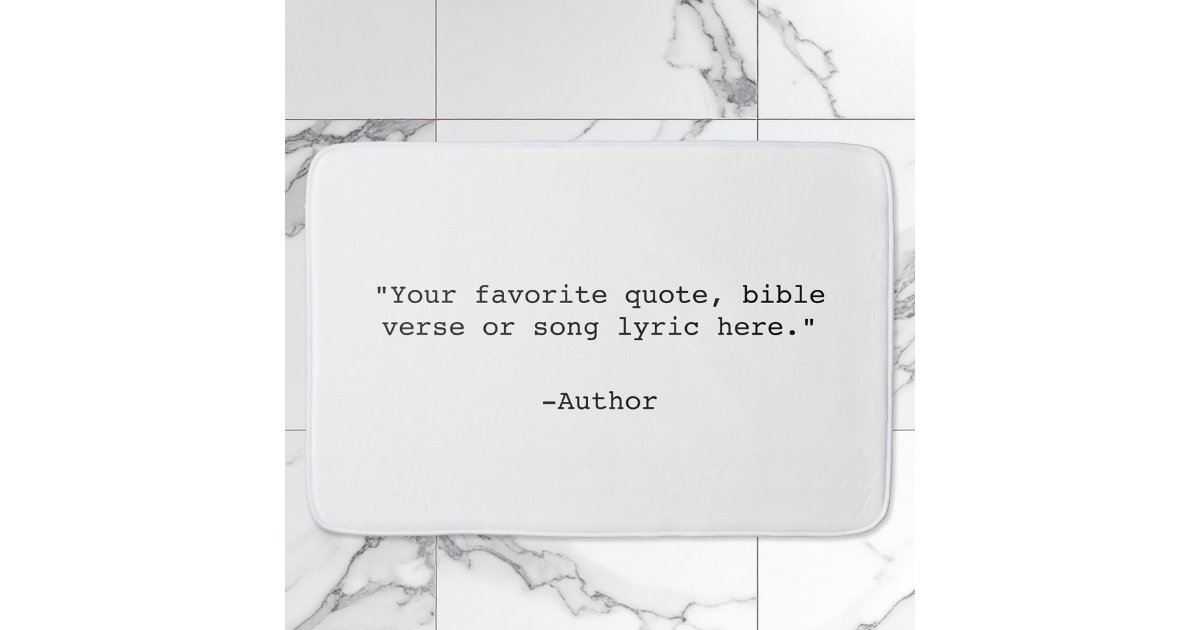 Create Your Own Quote Bath Mat | Zazzle