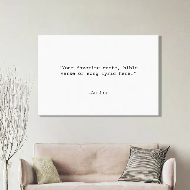 Create Your Own Quote Canvas Print | Zazzle