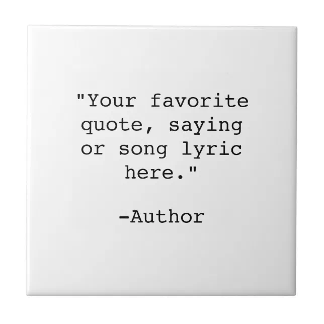 Create Your Own Quote Ceramic Tile | Zazzle