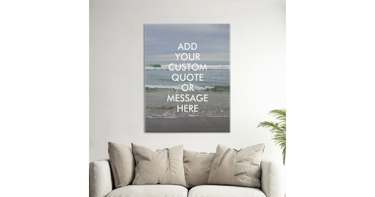 Create your own quote faux canvas print | Zazzle