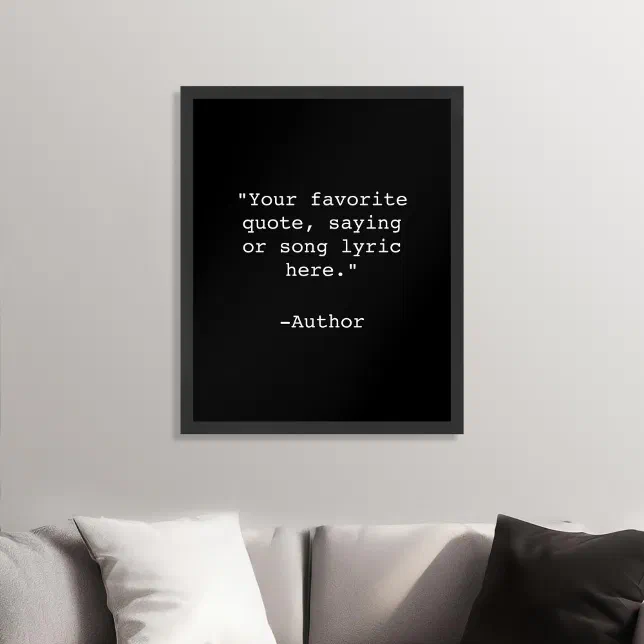 Create Your Own Quote Framed Poster | Zazzle