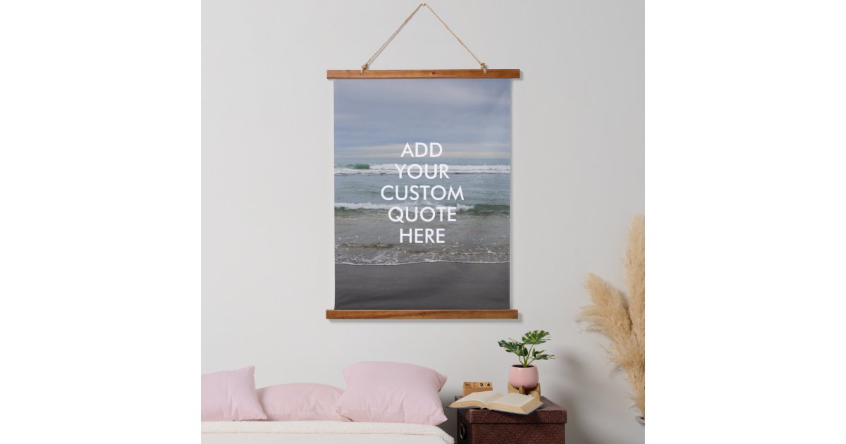 Create Your Own Quote Hanging Tapestry | Zazzle