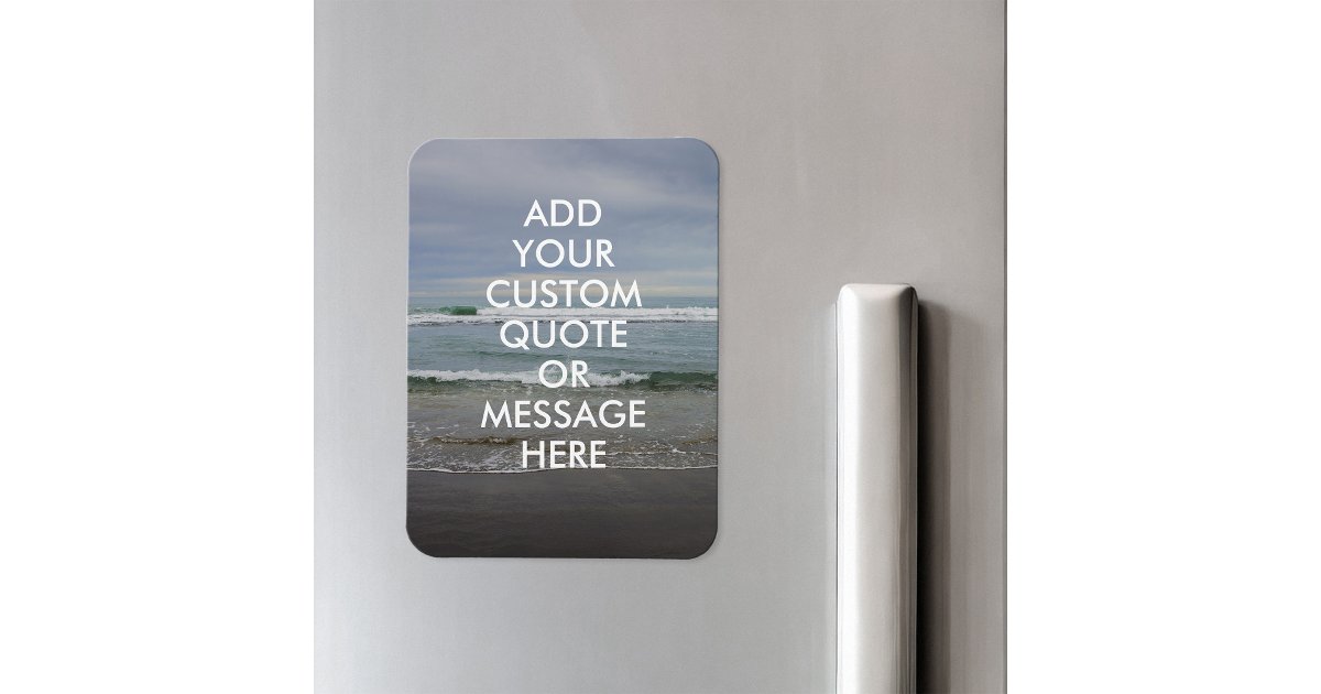 Create Your Own Quote Magnet | Zazzle