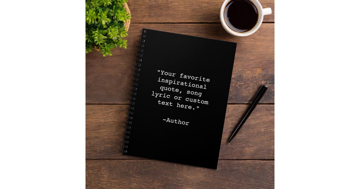 Create Your Own Quote Notebook | Zazzle
