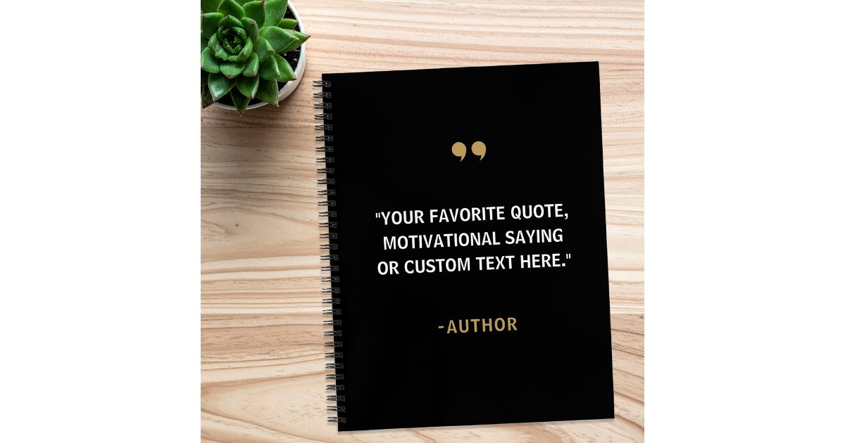Create Your Own Quote Notebook | Zazzle