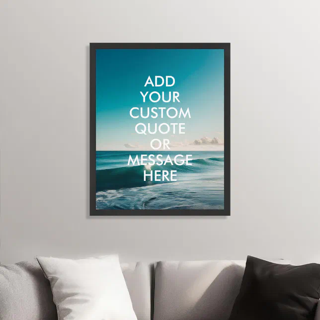 Create Your Own Quote Ocean Poster | Zazzle