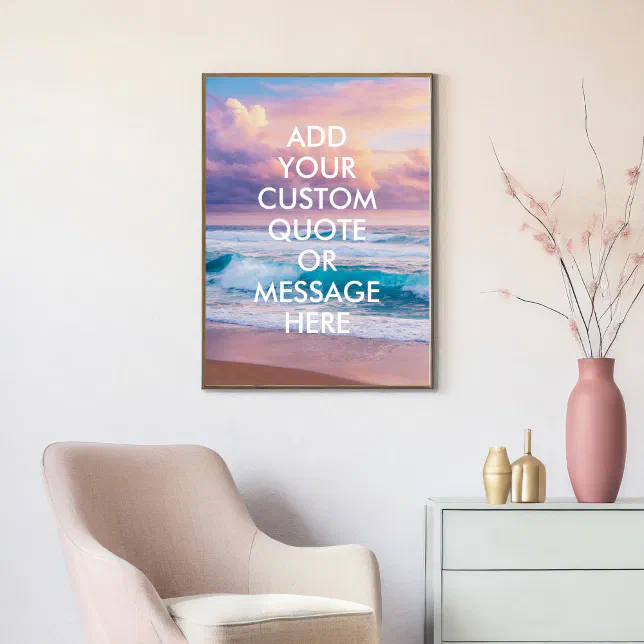 Create Your Own Quote Poster | Zazzle